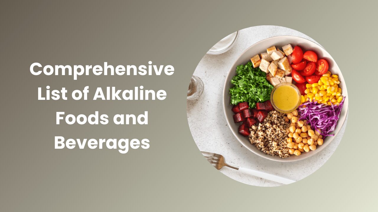List of Alkaline Foods and Beverages for Daily Health