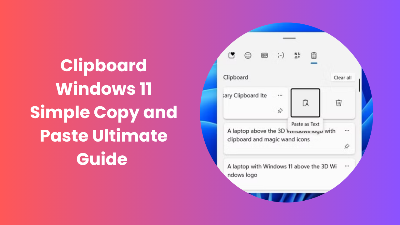 Clipboard Windows 11 Easy Guide for Copy and Paste