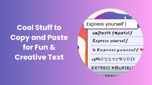 Best Stuff to Copy and Paste for Text, Chat & Design